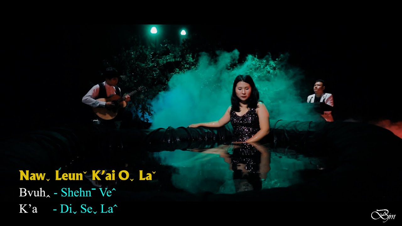 Diˬ Seˬ Laˆ - Nawˬ Leunˇ K'ai Oˬ Laˇ(Official Music Vidoe) La Hu Song ...