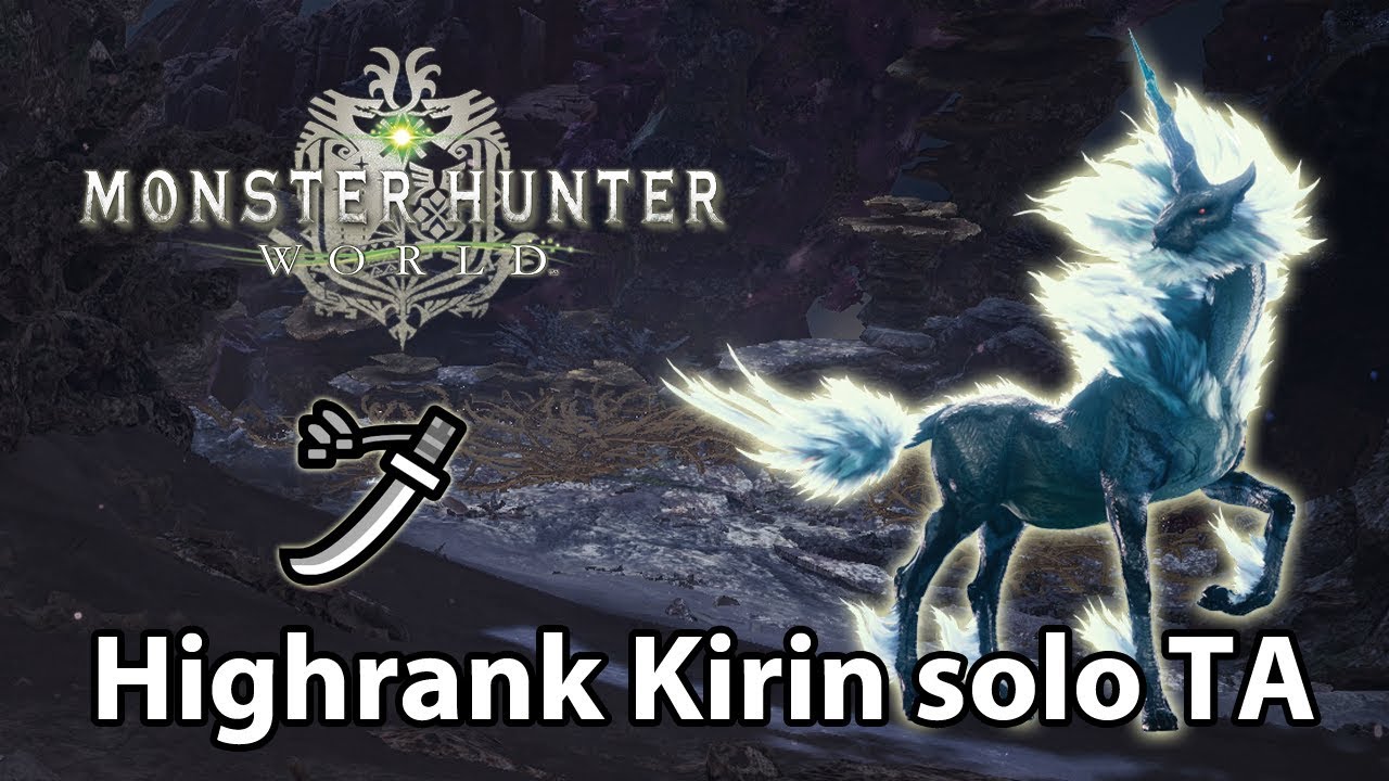 MHWorld | 8★ Kirin solo TA rules (Long Sword) - 3'09 - YouTube