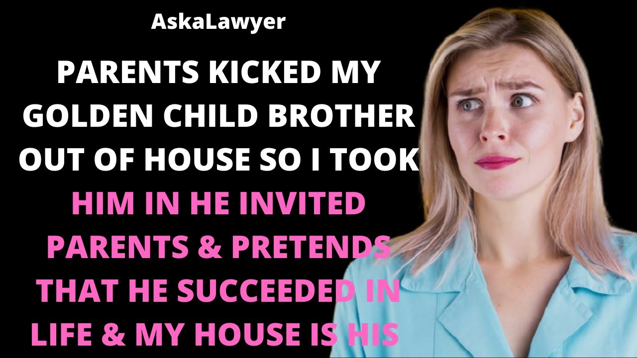 Parents kicked my brother out so I took him in he invited parents ...