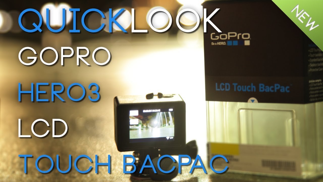 Quicklook: GoPro Hero3's LCD Touch BacPac - YouTube