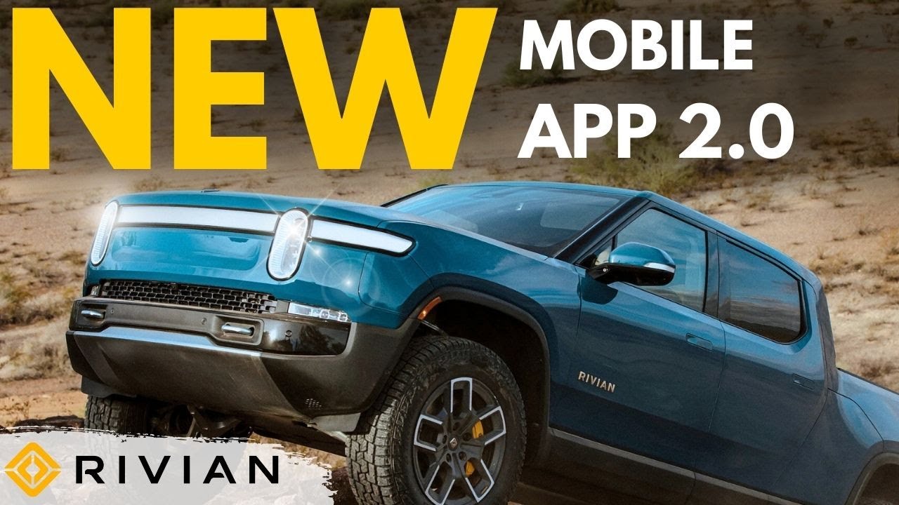 NEW Rivian R1T and R1S Mobile App 2.0 | Forward Progress - YouTube