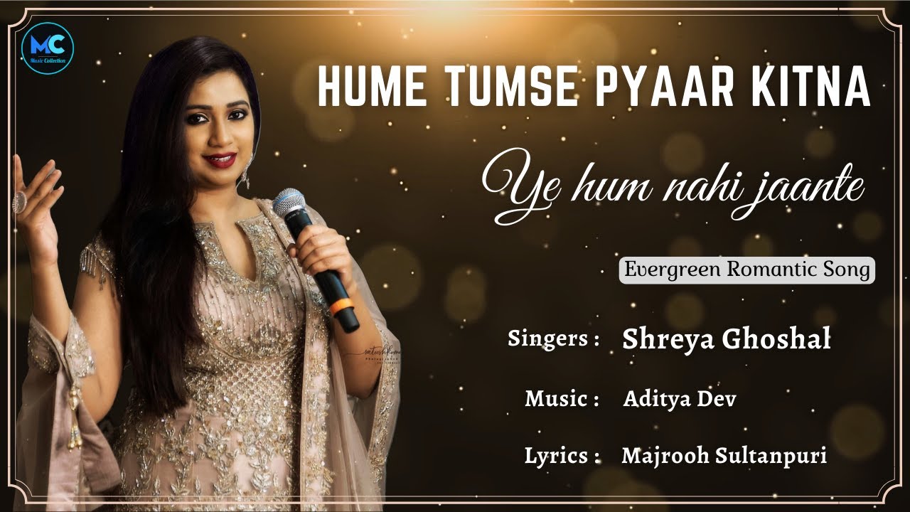 Hume Tumse Pyaar Kitna (Lyrics) - Shreya Ghoshal | ️Hindi Love Romantic ...
