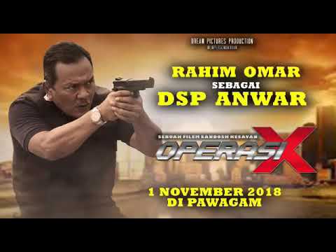 Behind The Scene Filem Operasi X (2018) - Rahhim Omar Sebagai DSP ANWAR ...