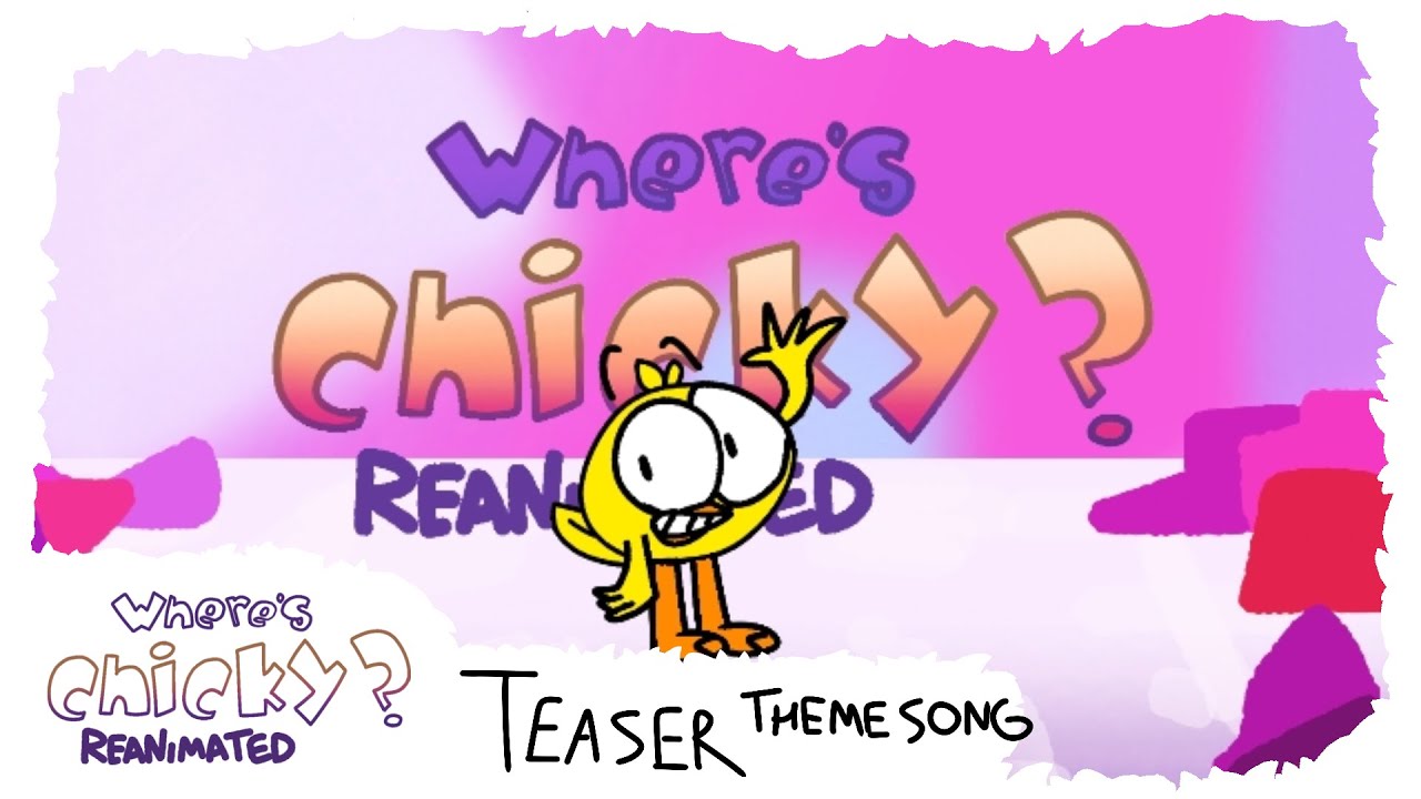 Where's Chicky Reanimated - Intro (Teaser) - YouTube