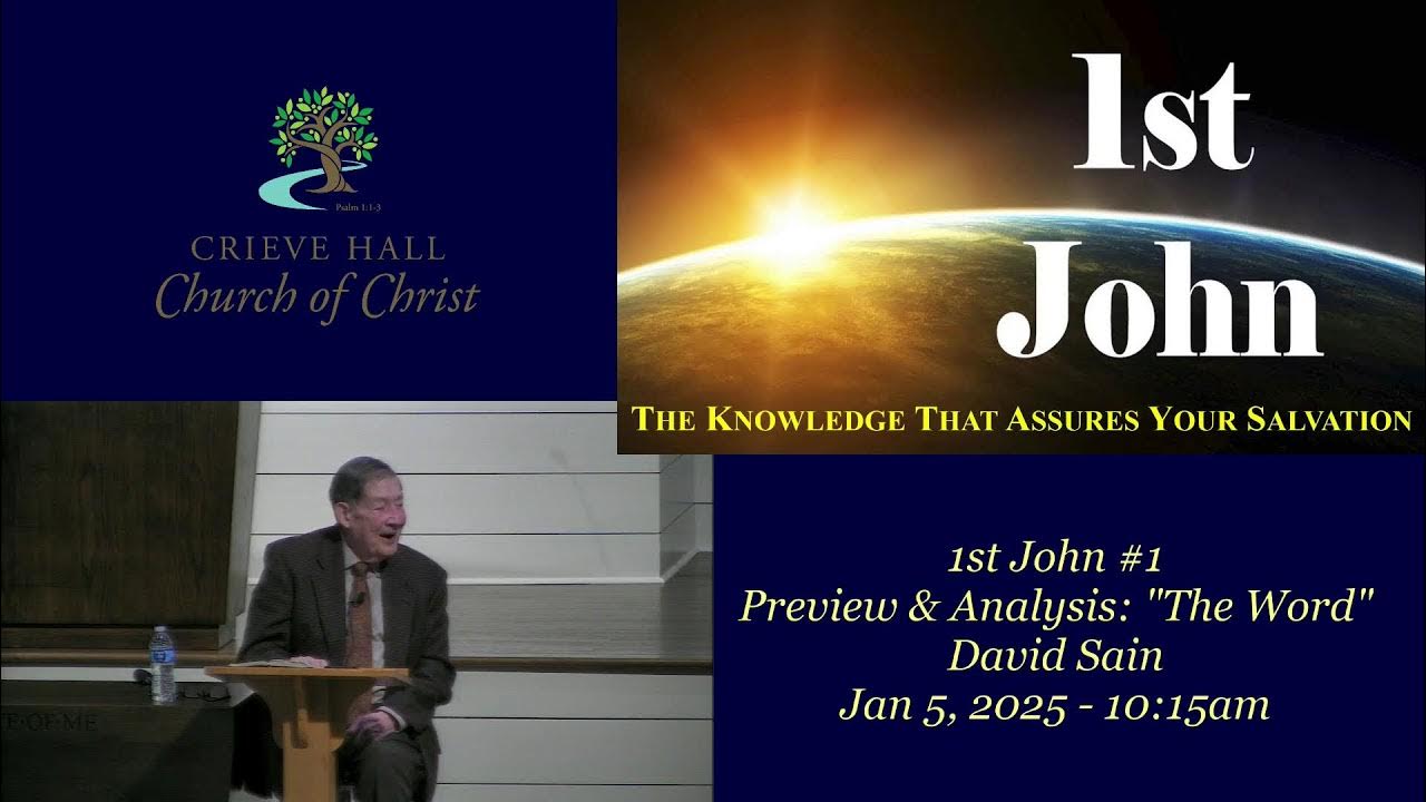 1st John 1 Preview Analysis The Word David Sain Jan 5 2025 10 1st-john-1-preview-analysis-the-word-david-sain-jan-5-2025-10