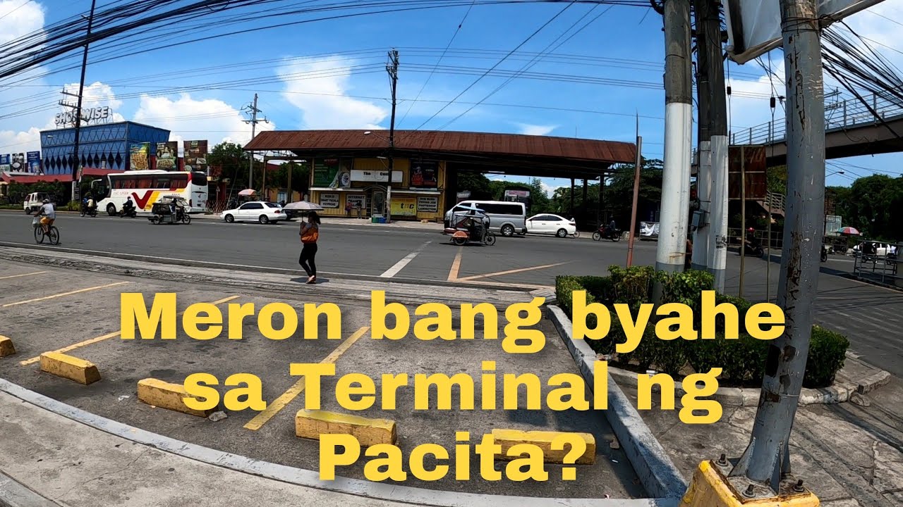 Walking around Pacita Terminal: May byahe na ba? - YouTube