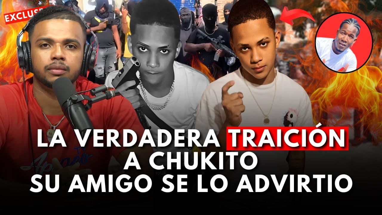 LA VERDADERA TRAICIÓN A CHUKITO, SU AMIGO SE LO ADVIRTIO (REVELAMOS ...