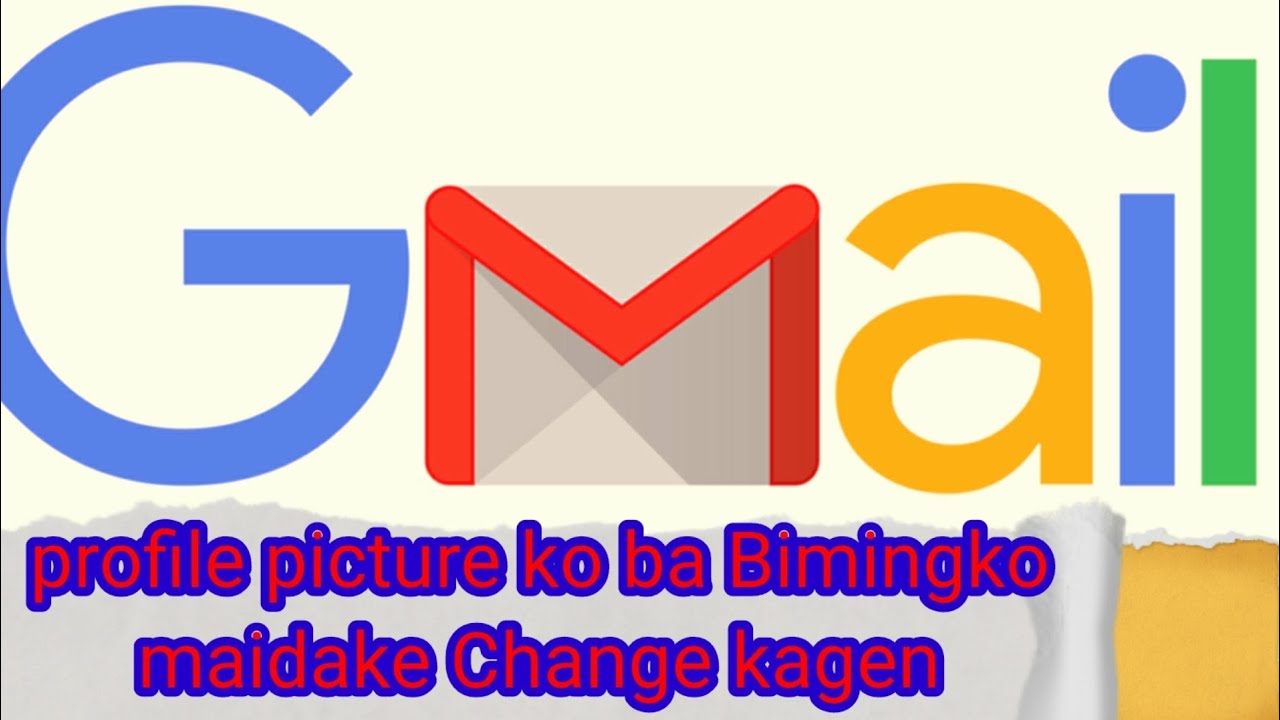 how to change Gmail profile picture Maidake Gmail Profile picture ko ...