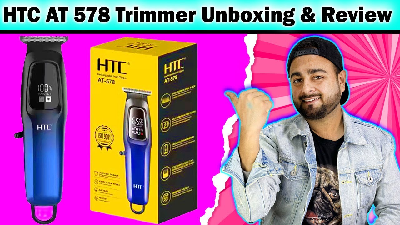 HTC AT 578 Trimmer Unboxing & Review | Battery | Best Trimmer For Men ...