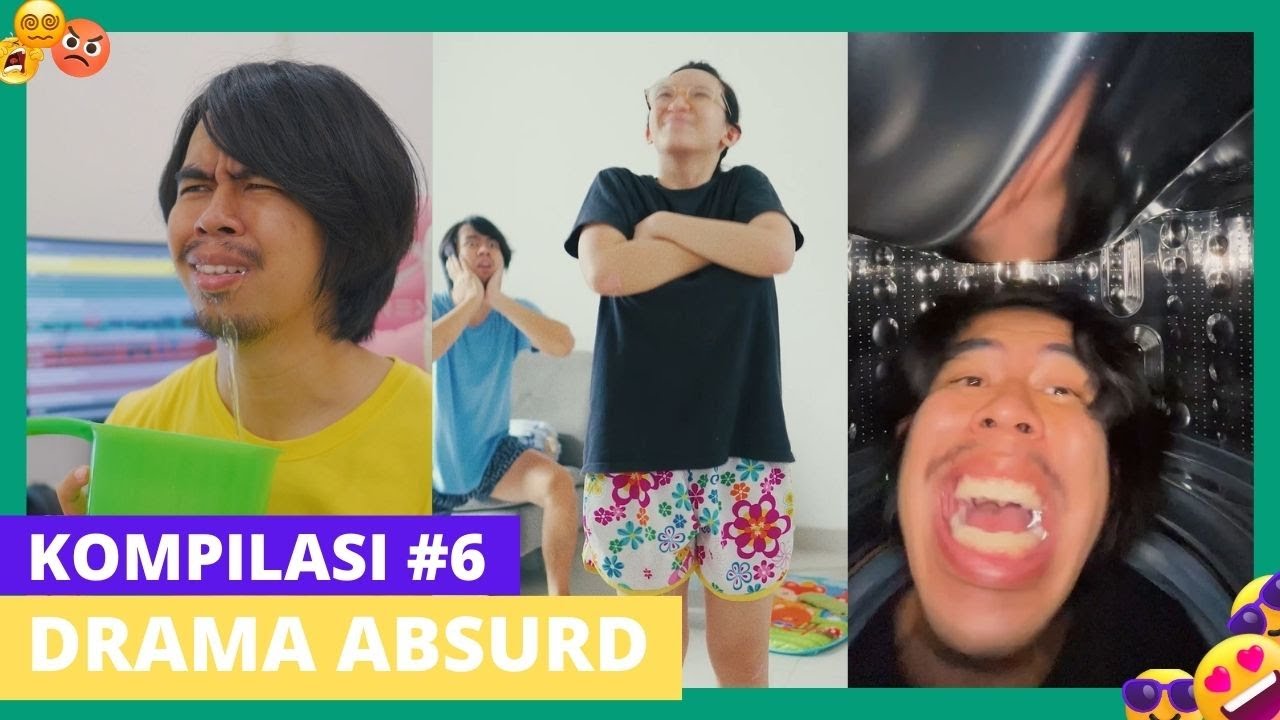 PART 6 | KOMPILASI DRAMA ABSURD - YouTube