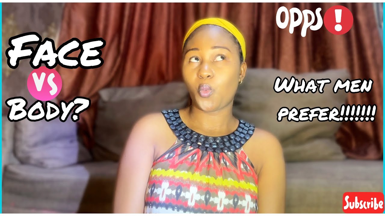 Face vs Body: What men prefer - YouTube