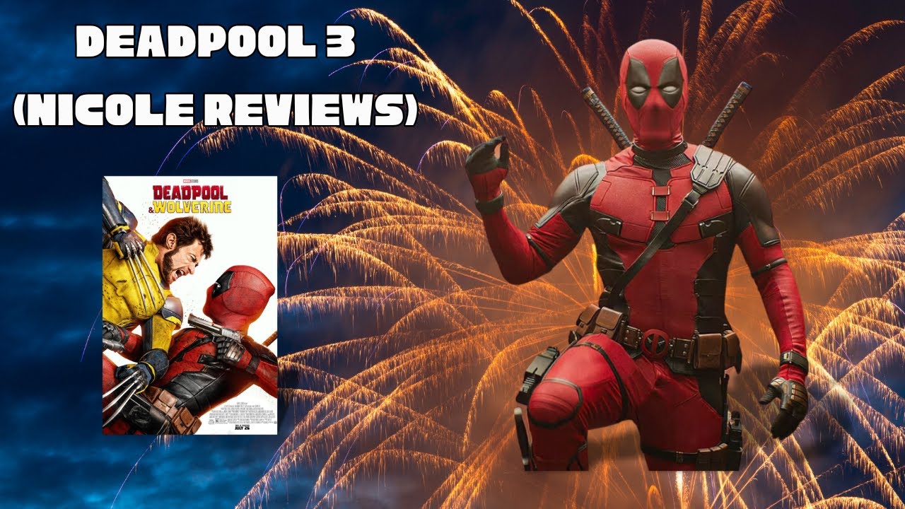 DeadPool 3 (Nicole Reviews) - YouTube