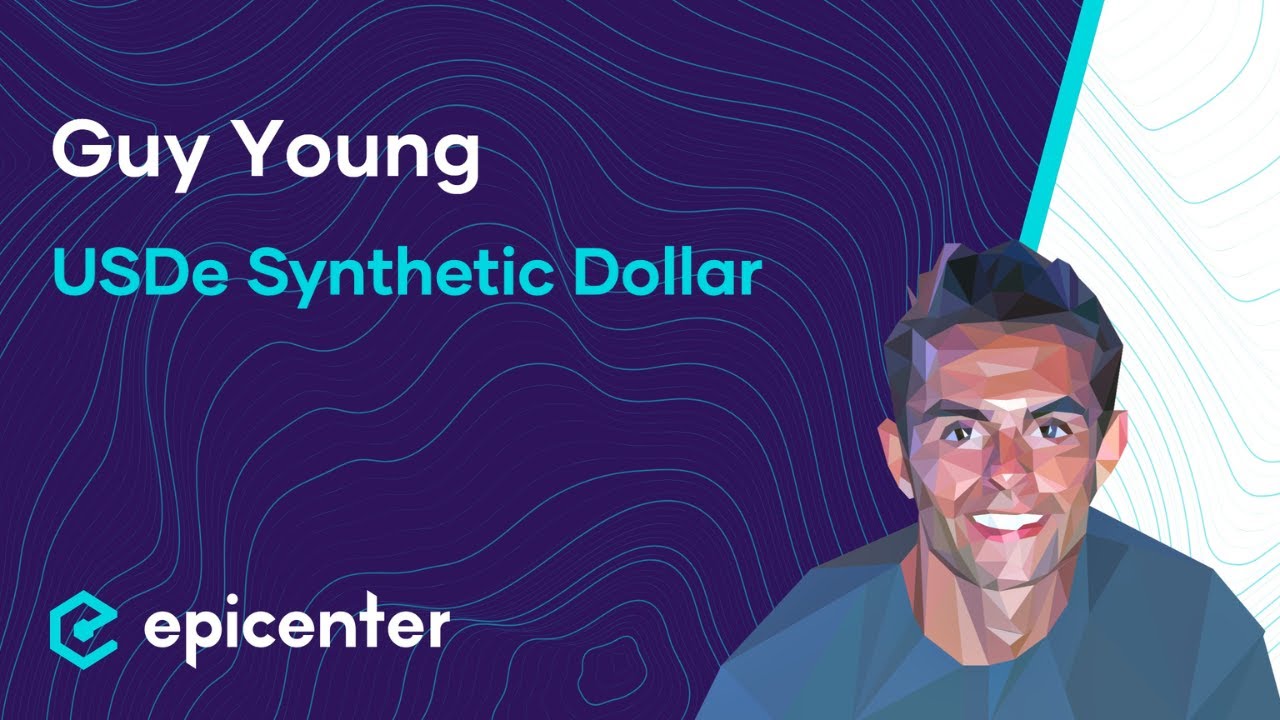 Guy Young: Ethena - USDe Synthetic Dollar via Delta-Neutral Staked Ethereum Hedging. Ep. 518 ...