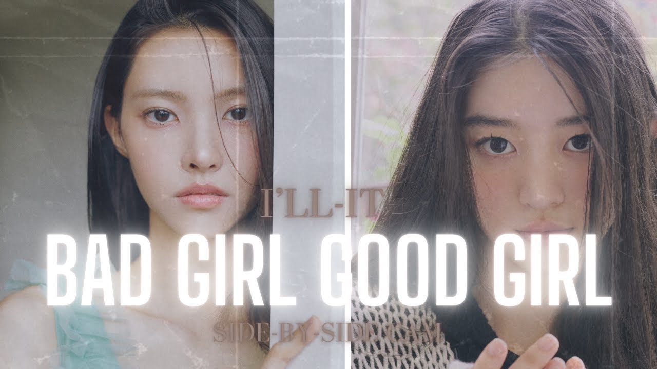 Ill It 아일릿 Side By Side Cam Bad Girl Good Girl Yunah Minju Youtube