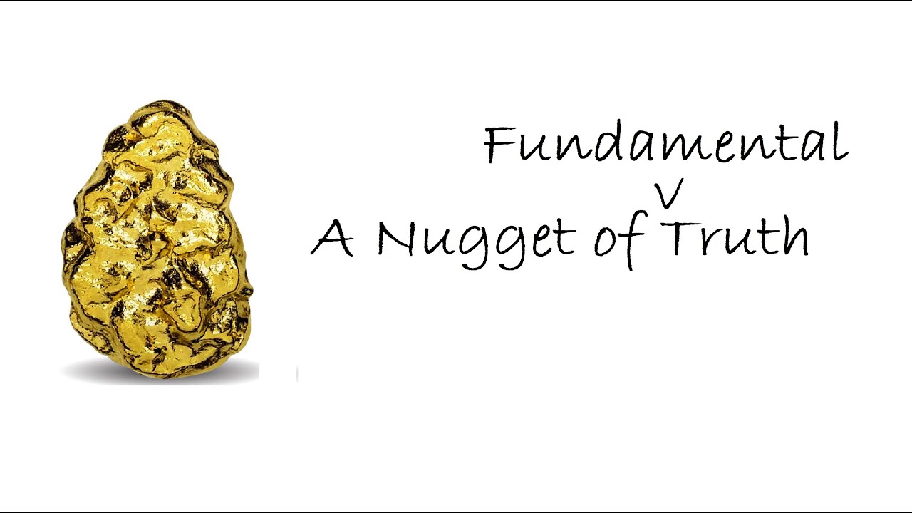 Nugget of Wisdom - What is Fundamental Truth ? - YouTube