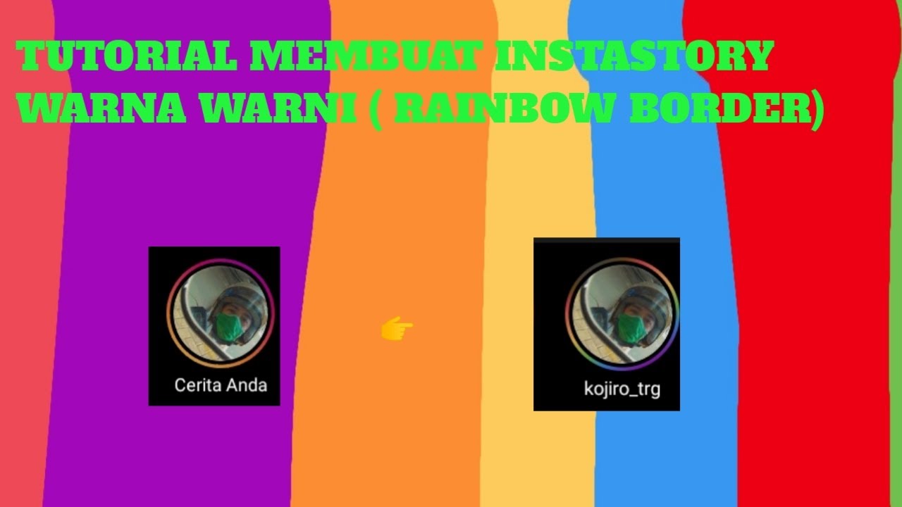 Tutorial membuat Instastory warna warni | BORDER RAINBOW - YouTube