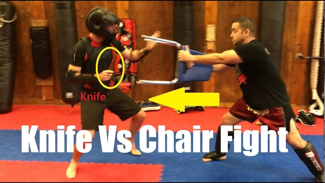 Forget what you Think you Know about Self Defense, Knife Vs Chair ...