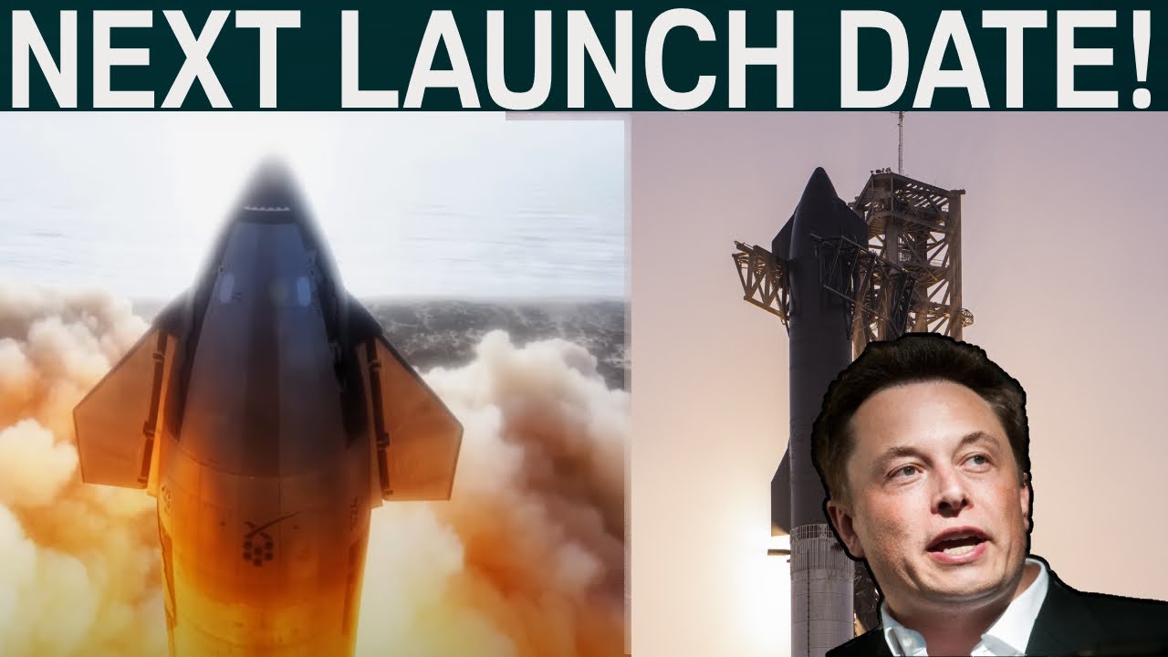 Starship's Next Launch Date Just Revealed by Musk! - YouTube