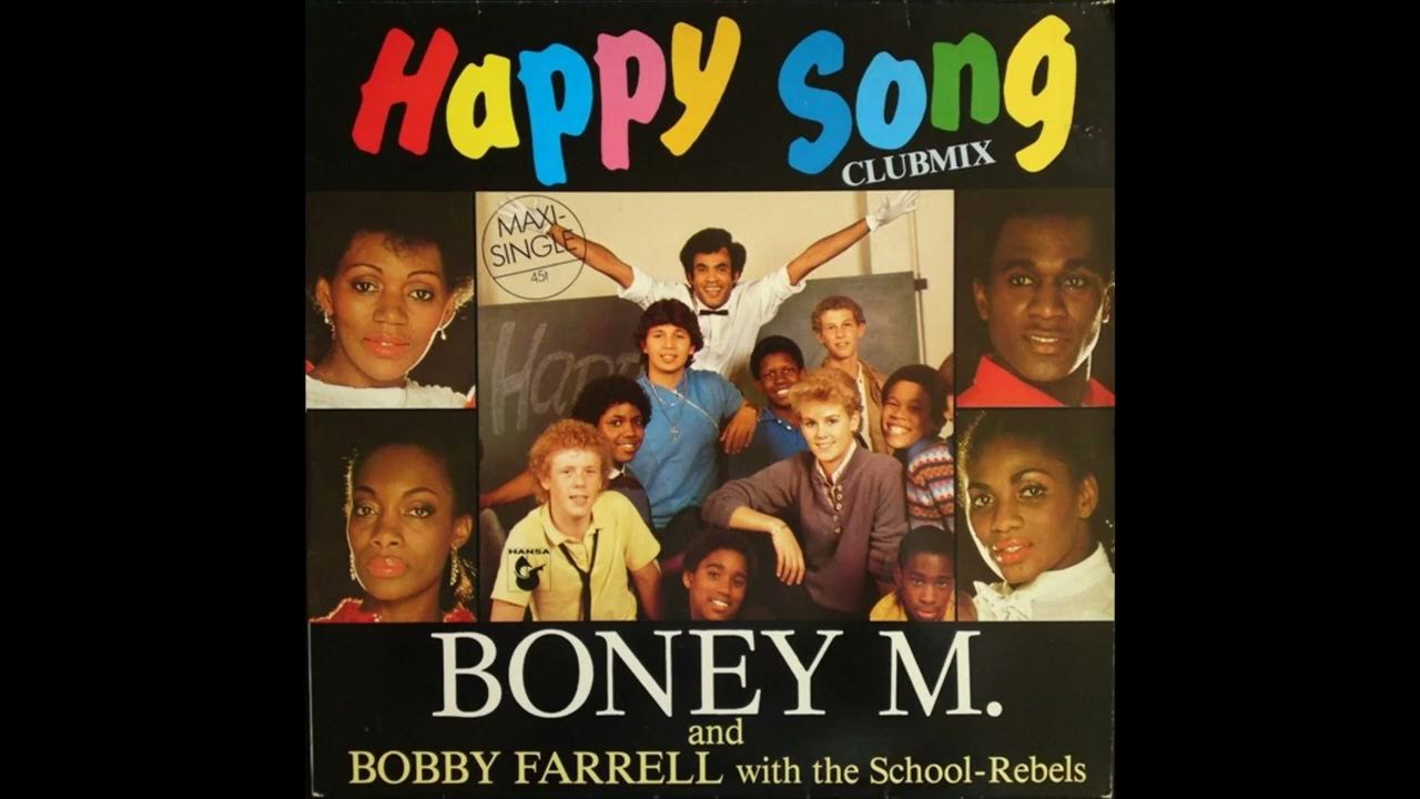 Boney M. And Bobby Farrell With The School-Rebels – Happy Song (Clubmix) 1984 - YouTube