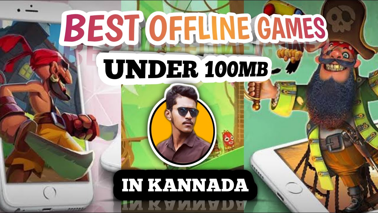 BEST OFFLINE GAMES TO PLAY UNDER 100MB IN KANNADA GAMES IN KANNADA best-offline-games-to-play-under-100mb-in-kannada-games-in-kannada