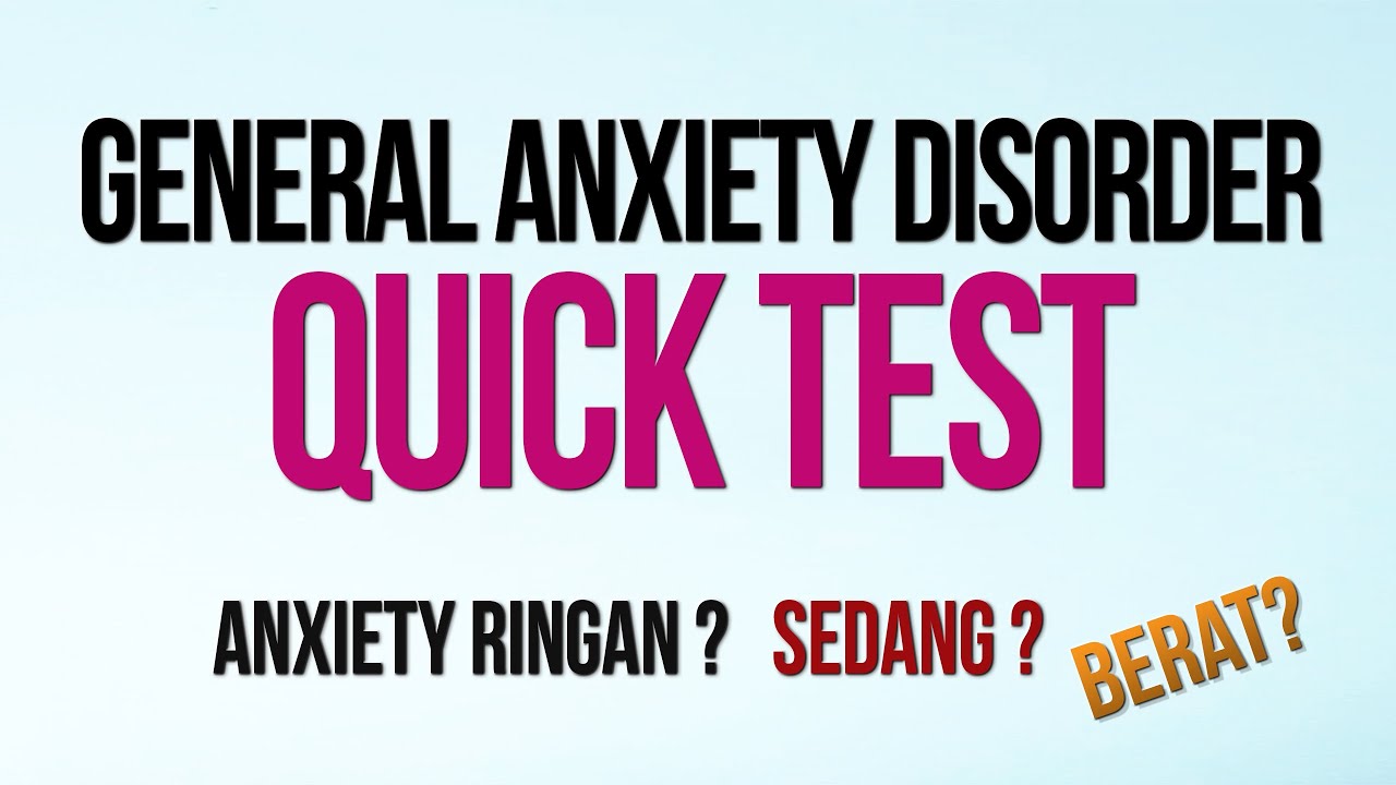 Tanda TANDA Anxiety Disorder GAD tes - INDONESIA - YouTube
