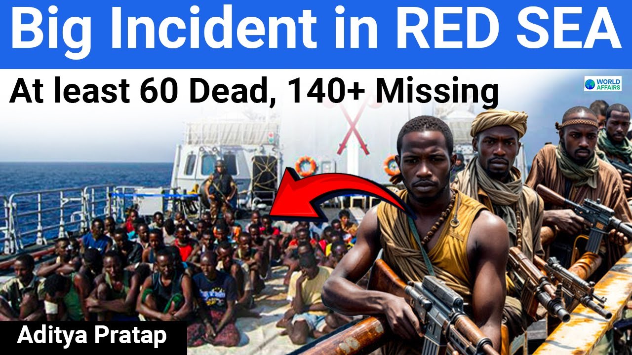 BIG Incident in RED Sea | At least 60 Dead, 140+ Missing | World ...