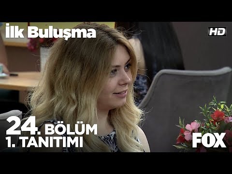 İlk Buluşma 24. Bölüm 1. Tanıtım
