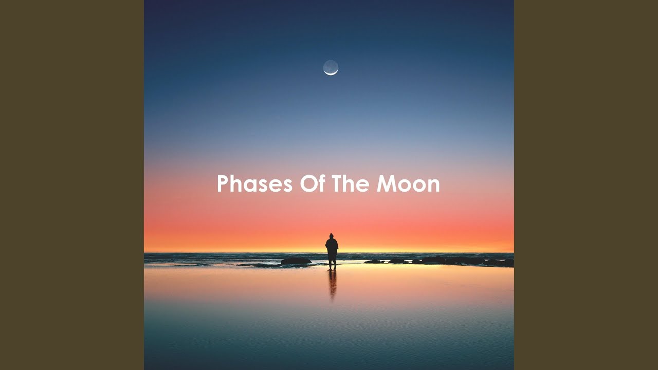 Phases of the Moon - YouTube Music