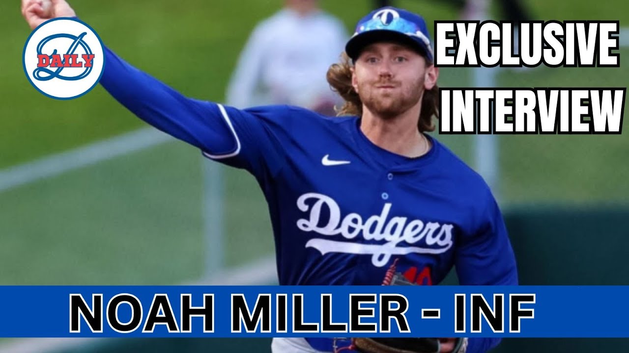 Dodgers Shortstop Prospect, Noah Miller, Joins Dodgers Daily - YouTube