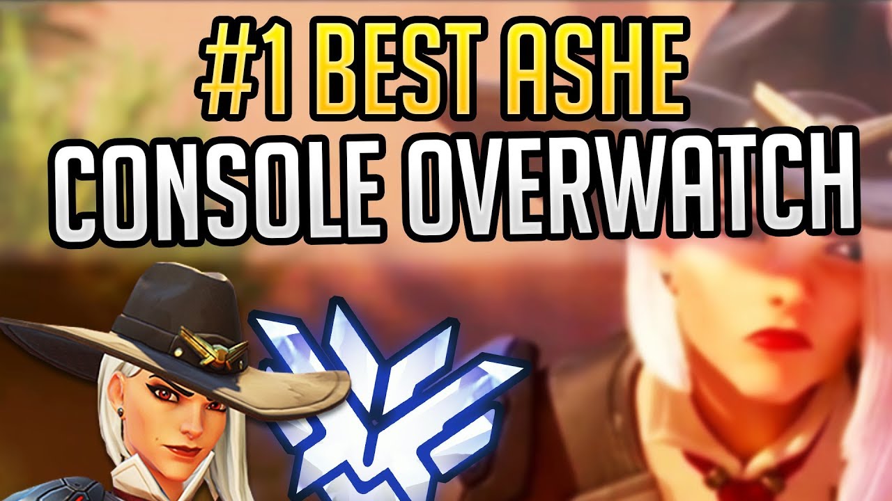 #1 BEST Console ASHE Player - Xbox/PS4 Overwatch Top 500 (BIG PLAYS ...