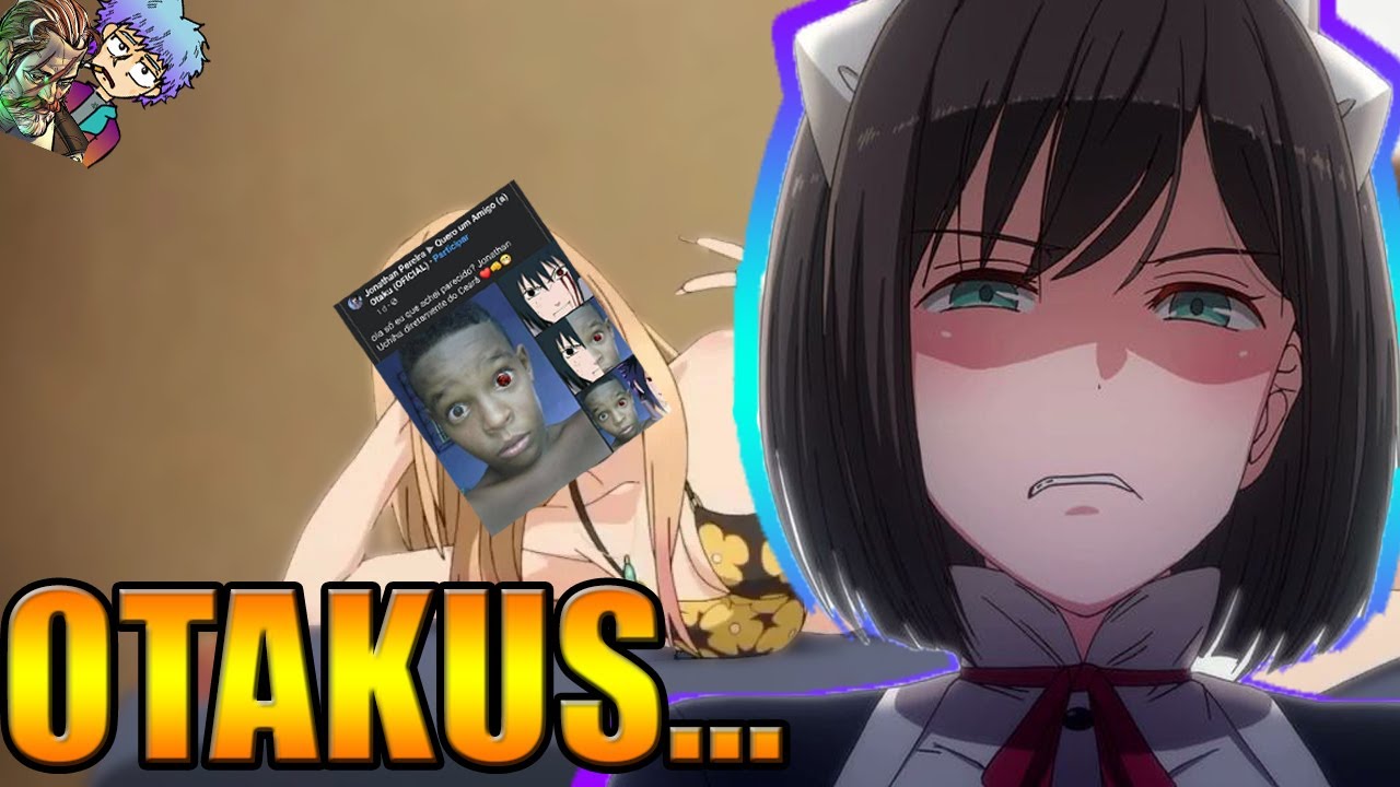 OTAKU PASSANDO VERGONHA... - YouTube