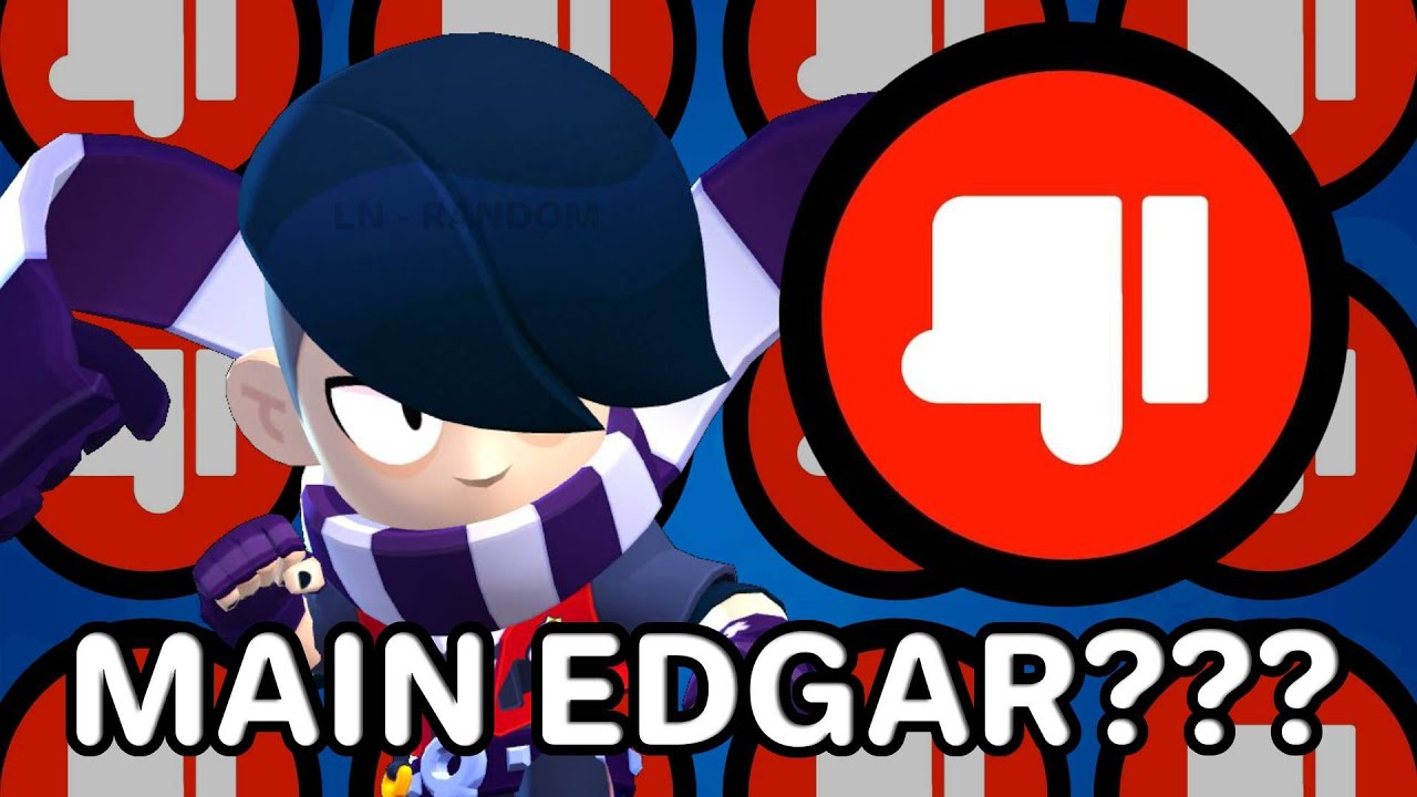 DANDO DISLIKES con EDGAR en BRAWL STARS 🤑🤑🤑👎👎👎 - YouTube