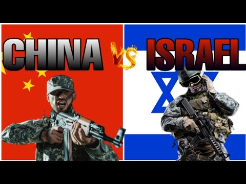 CHINA VS ISRAEL MILITARY POWER COMPARISON 2020 - YouTube