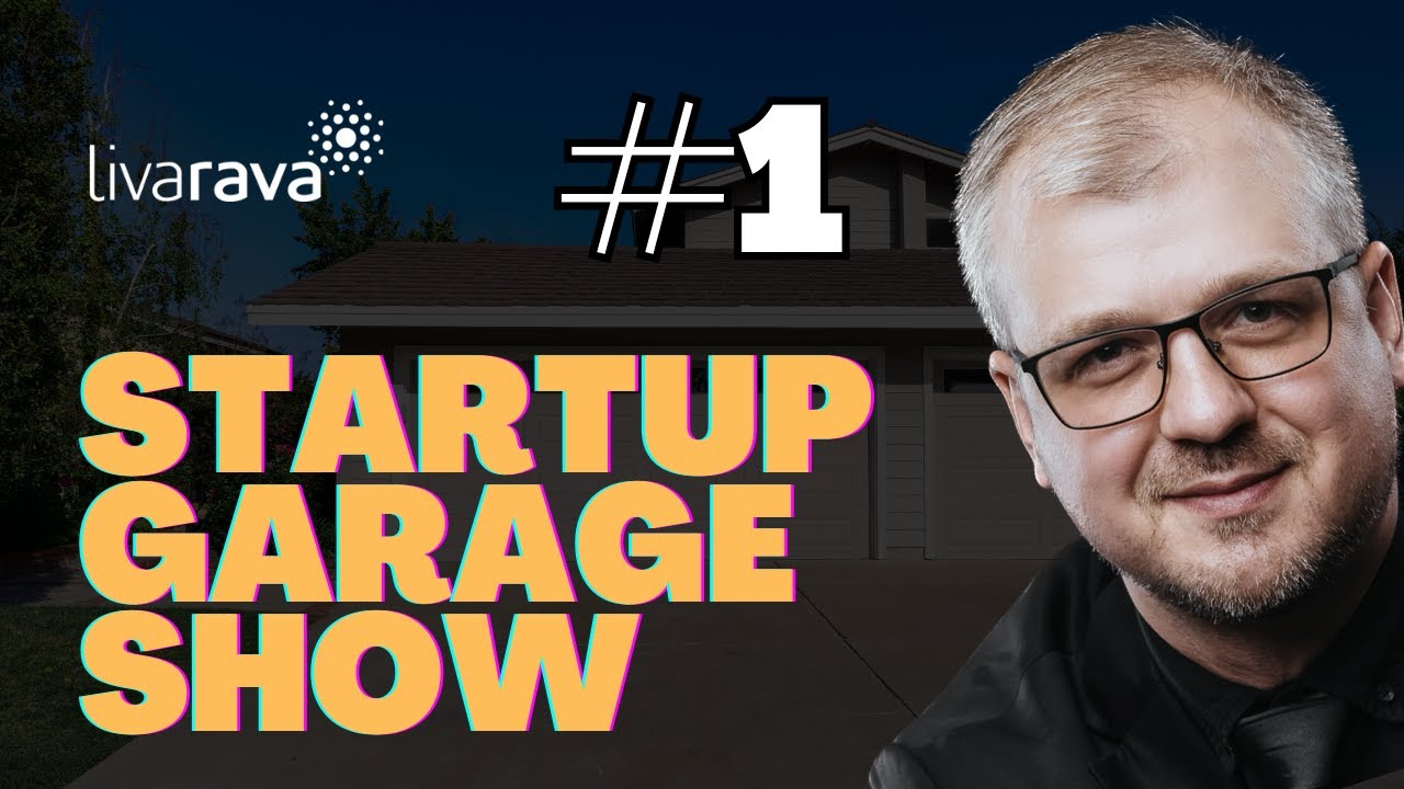 Startup Garage Show #1: Unveiling the Secrets of Billion-Dollar ...