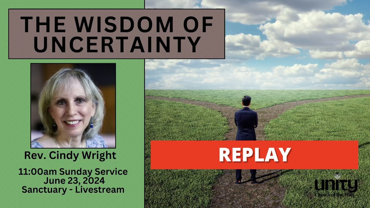 Replay of the talk, "The Wisdom of Uncertainty" by Rev. Cindy Wright - YouTube