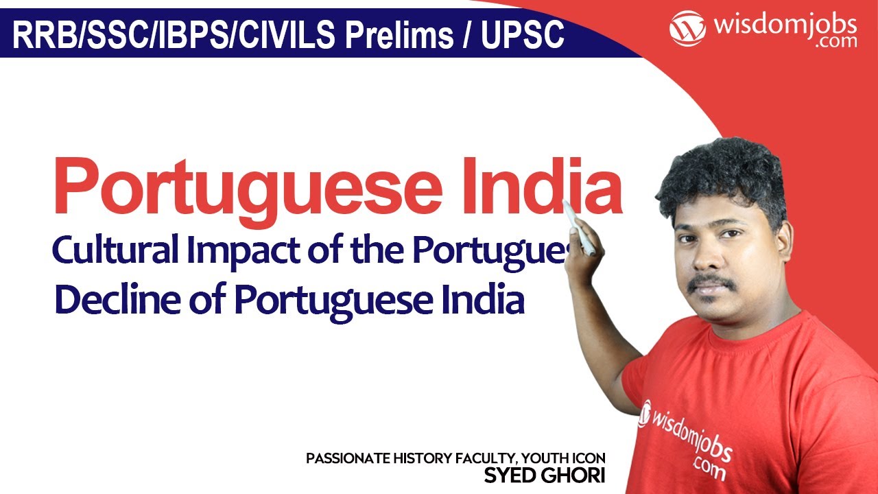 Portuguese India | Cultural Impact of the Portuguese - Decline of ...