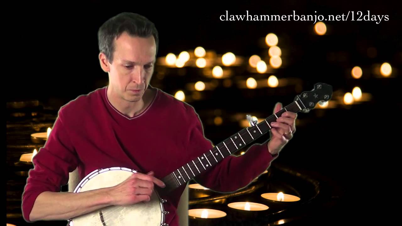 Clawhammer Banjo: The 12 Days of Banjo - "Oh Come All Ye Faithful ...