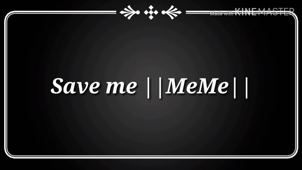 Save me||MeMe|| FNAF SONG- ORIGINAL meme - YouTube