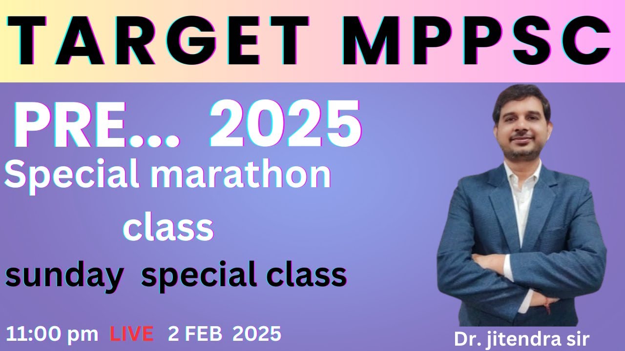 Target MPPSC Pre .. 2025 special marathon (मैराथन) class 4:00 pm 2 feb 2025 - YouTube