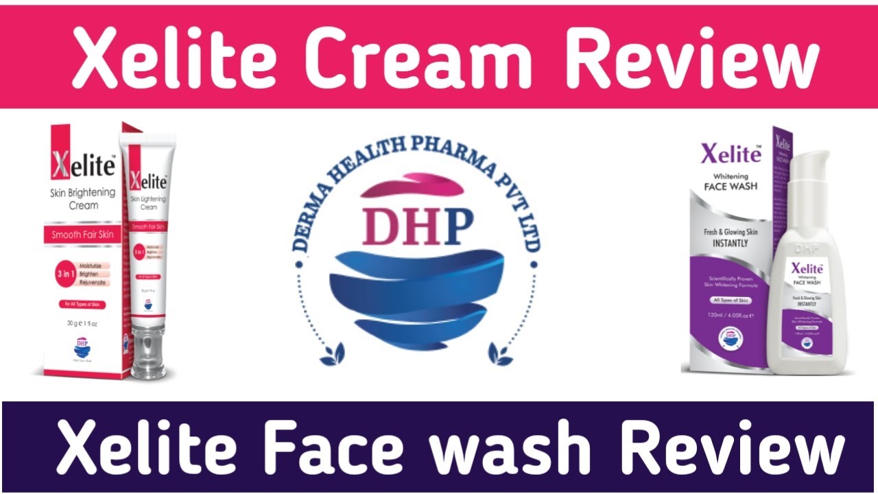 Xelite Cream Review || Xelite Face wash Review || DHP || TSK Tips and ...