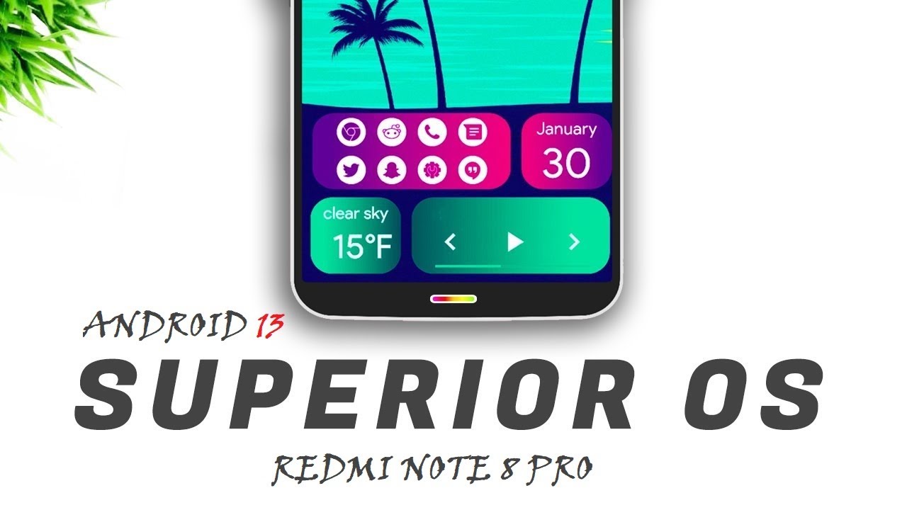 How to install Superior OS Android 13 for Redmi Note 8 pro(Begonia) # ...