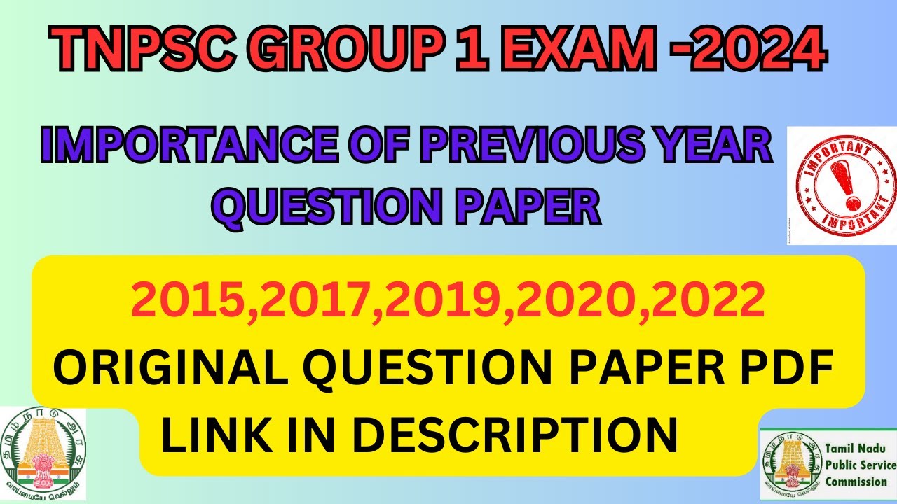 TNPSC GROUP 1 PRELIMS 2024 ,LAST 5 YEARS QUESTION PAPER PDF, IMPORTANCE ...