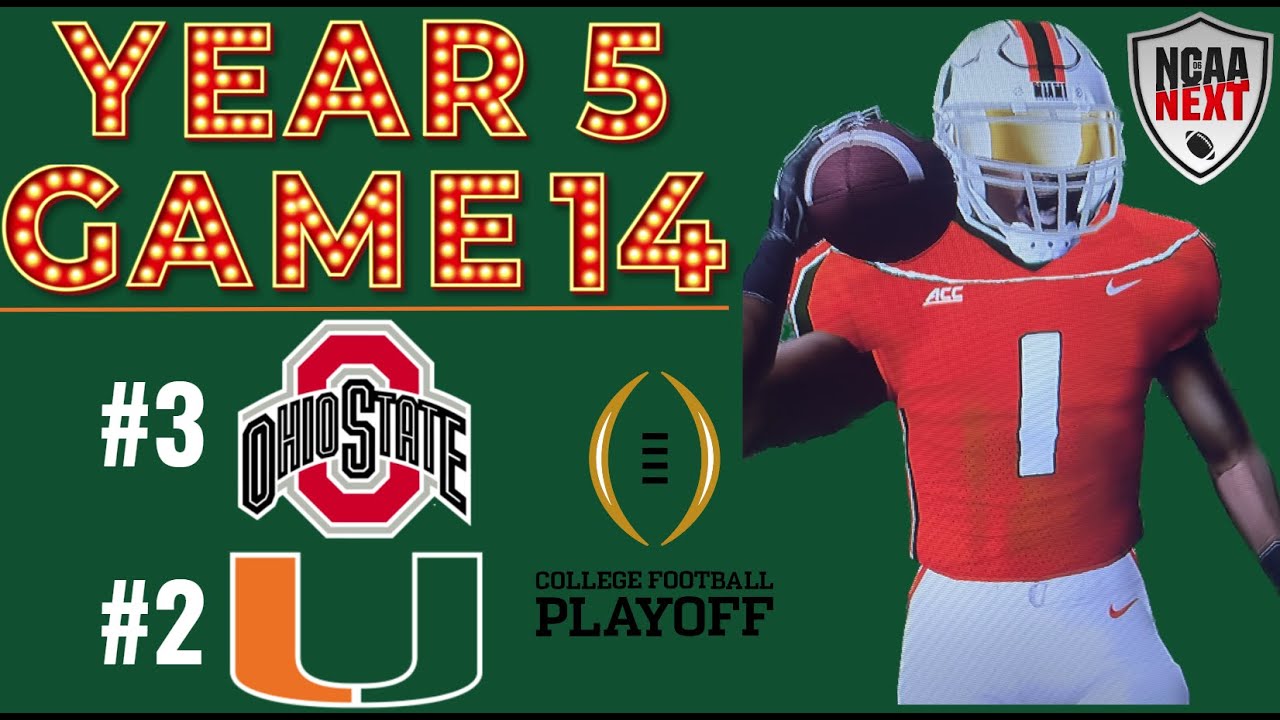 BACK IN THE CFP! - #2 MIAMI vs #3 OHIO STATE - NCAA FOOTBALL 06 NEXT ...