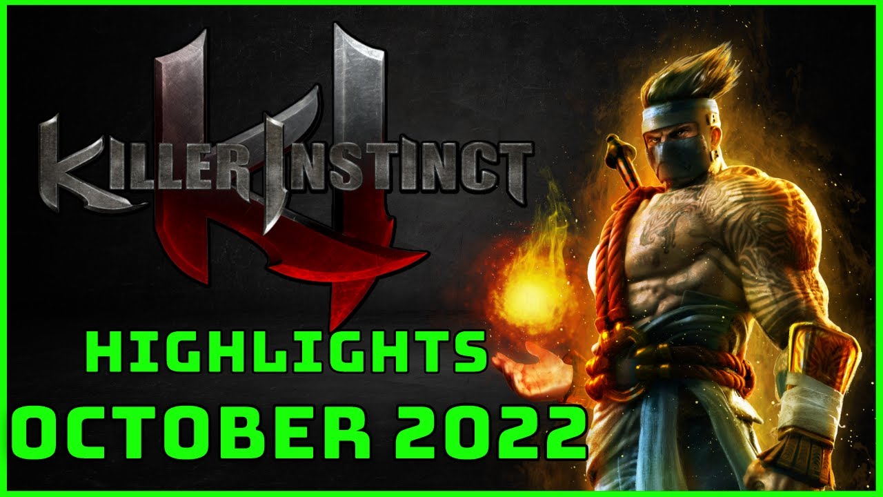 KILLER INSTINCT HIGHLIGHTS - October 2022 - YouTube