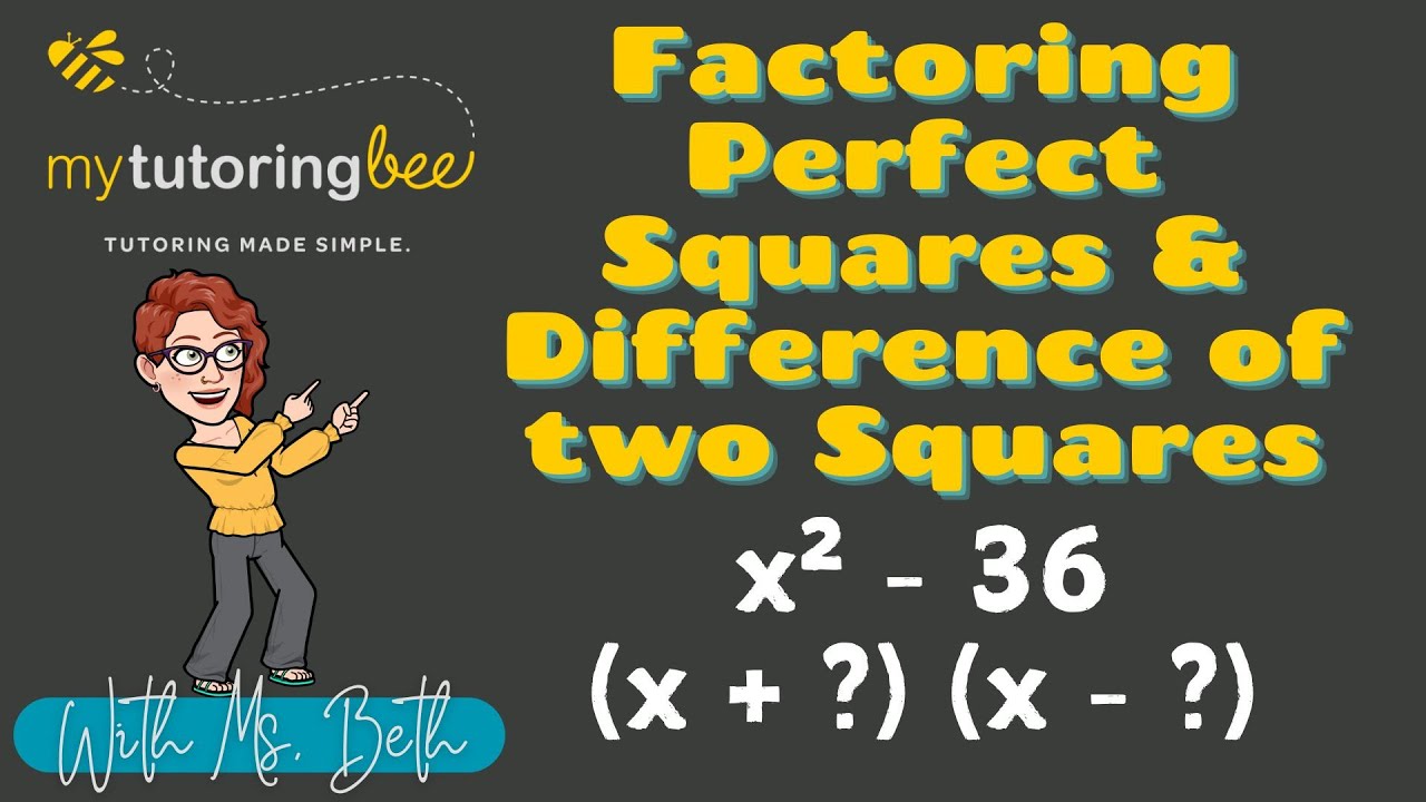 Factoring - Perfect Square Trinomials and Difference of Two Squares ...