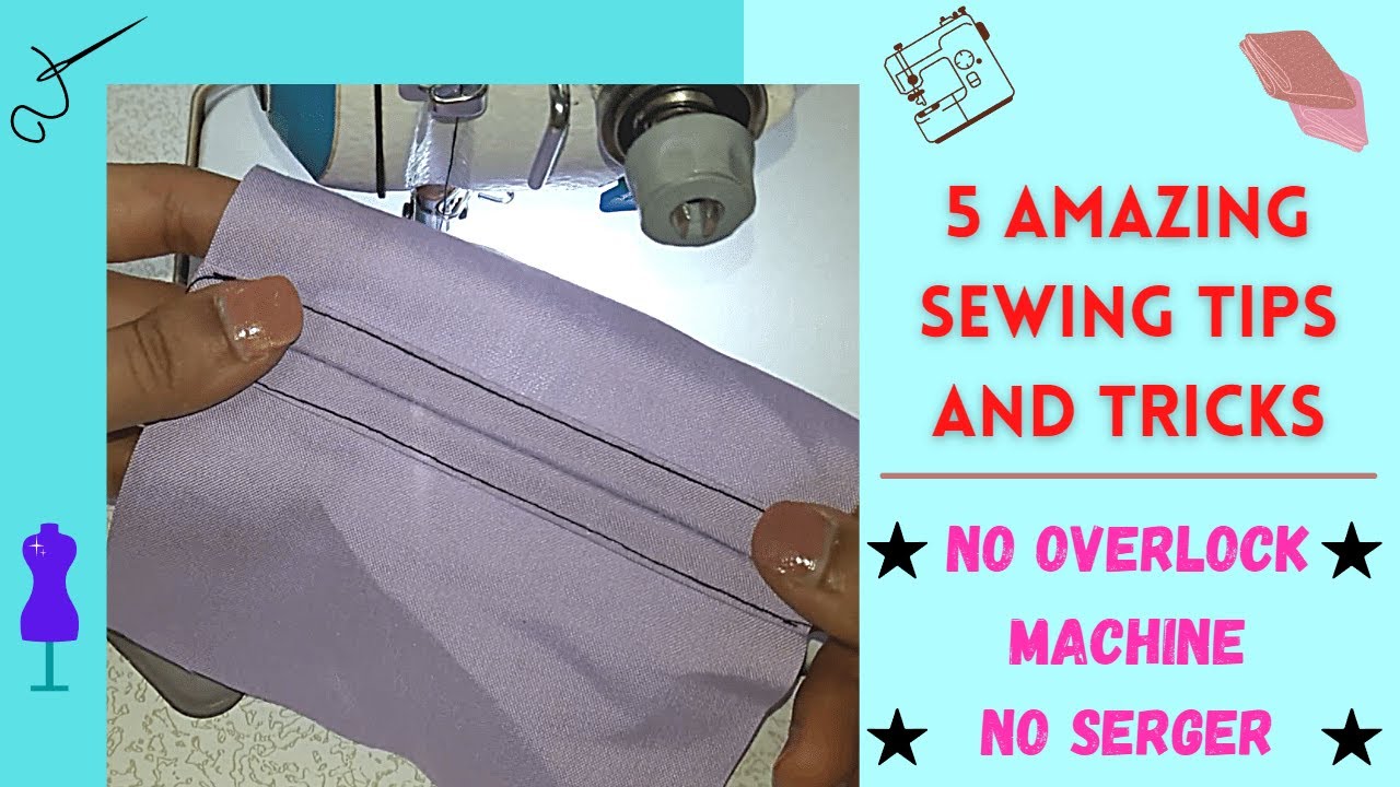 5 Amazing Sewing Tips And Tricks For Beginners | How to Serge Without a ...