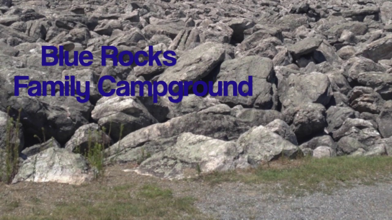 Camping at Blue Rocks Family Campground - YouTube