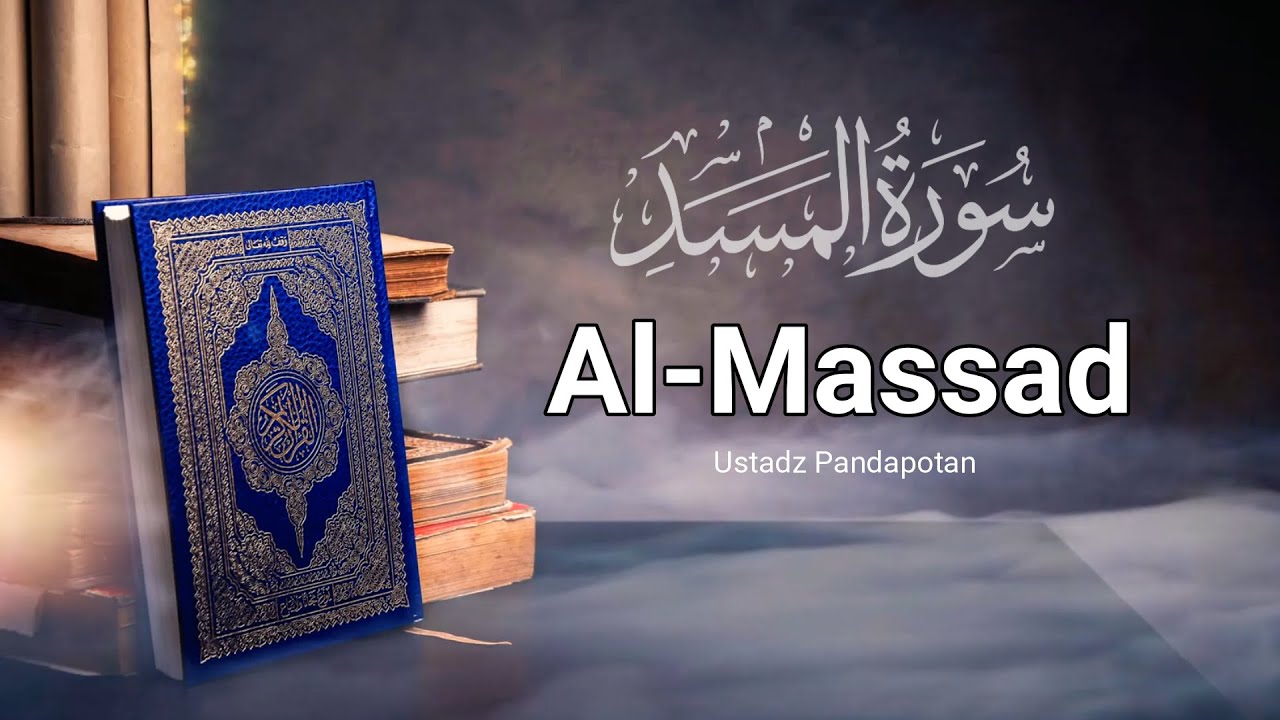 Surat Al-Massad | Al-Lahab | Ustadz Pandapotan | Nikmat Berdakwah - YouTube