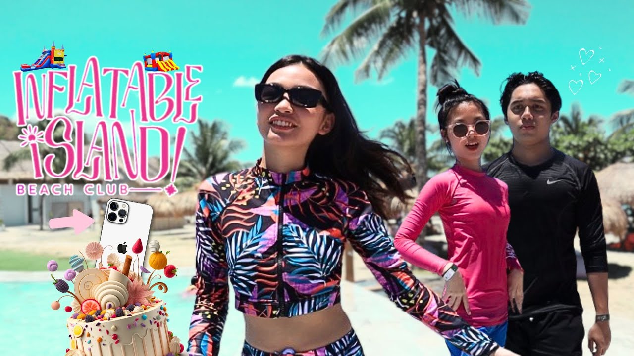 INFLATABLE ISLAND BIRTHDAY CHALLENGE KAY ALEXA 💦💘🎂😏 PART 3 | Aurea ...