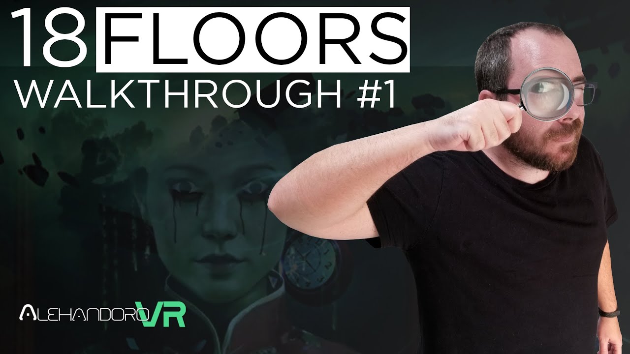 18 FLOORS VR Walkthrough #1 👉 ¿Te QUIERES escapar? GAMEPLAY en ESPAÑOL ...